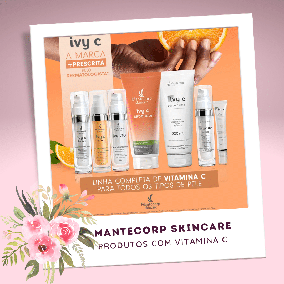Novidades com Vitamina C Mantecorp Skincare - Natimus Beauty
